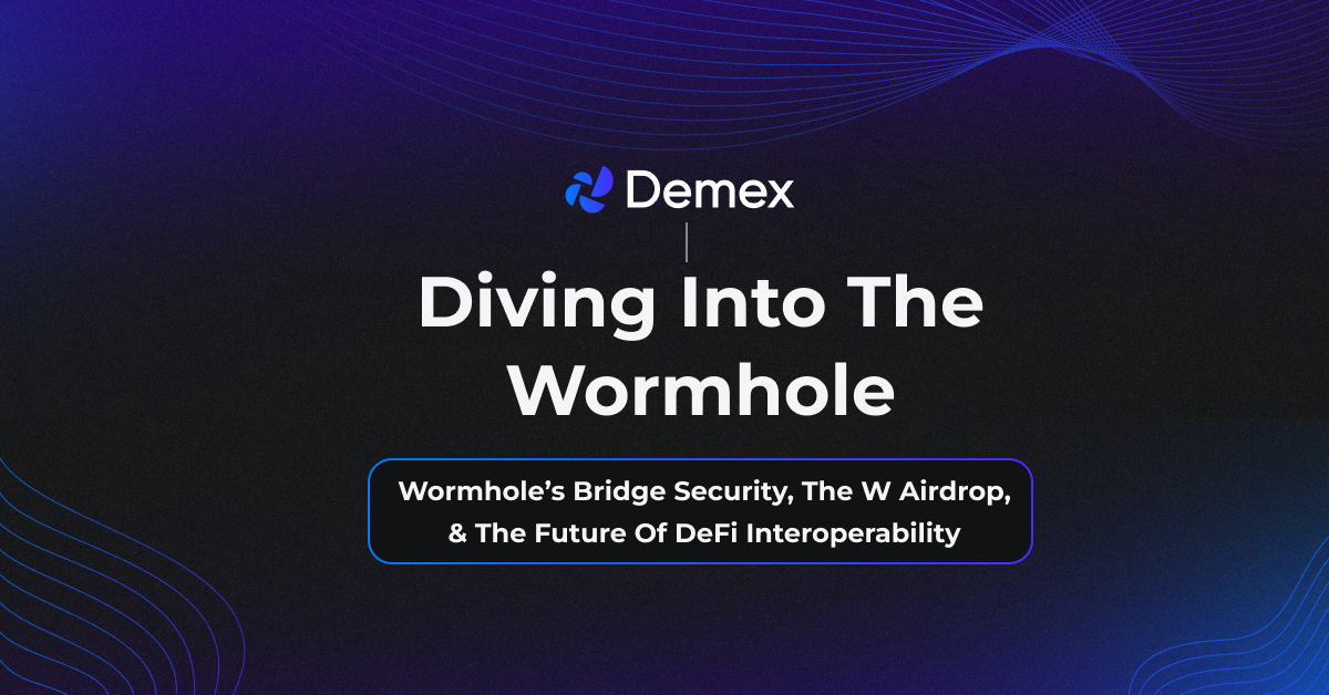 Wormhole's Wormhole: A Deep Dive into Bridge Security, the W Airdrop, and the Future of DeFi ...