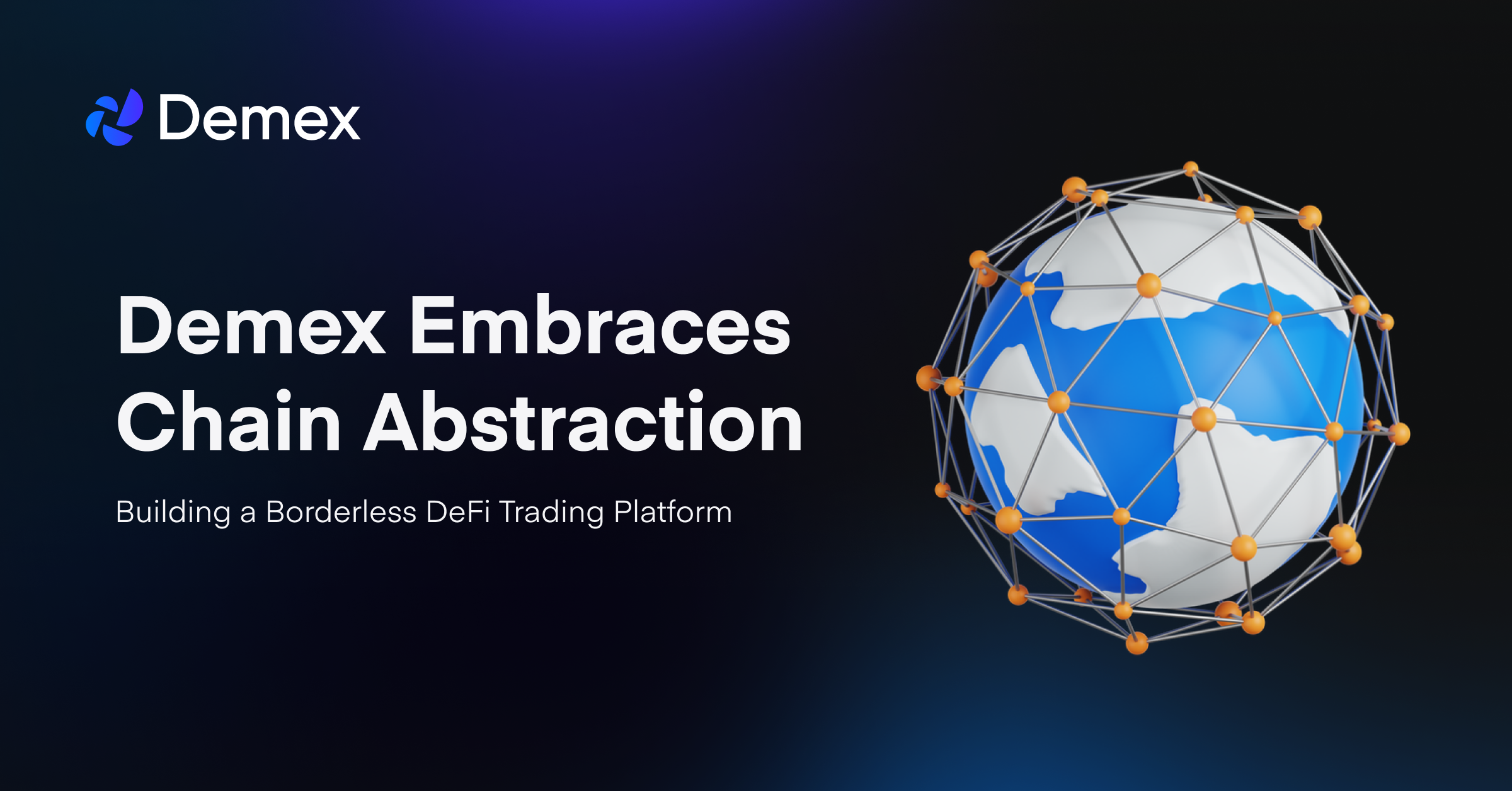 Demex Embraces Chain Abstraction: Building a Borderless DeFi Trading ...